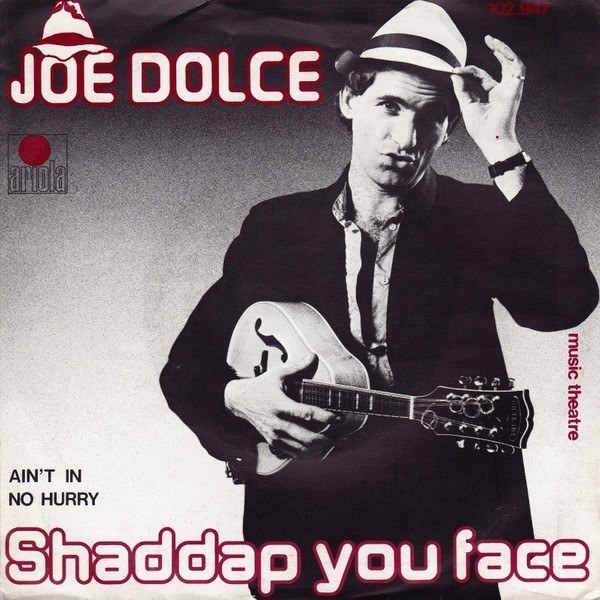 Joe Dolce Music Theatre - Shaddap You Face | 80s80s